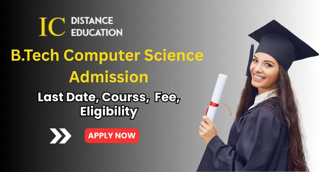 B.Tech Computer Science Admission 2026 | Last Date, Courss, Fee ...